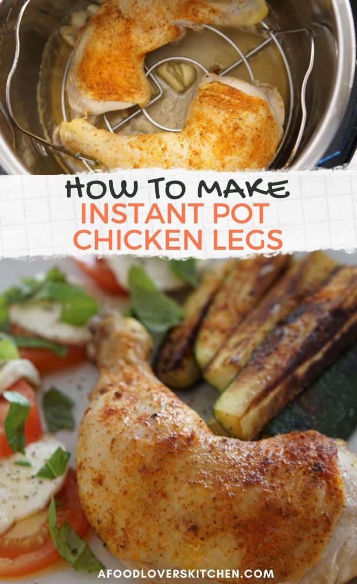 Instant Pot Chicken Legs - A Food Lover's Kitchen