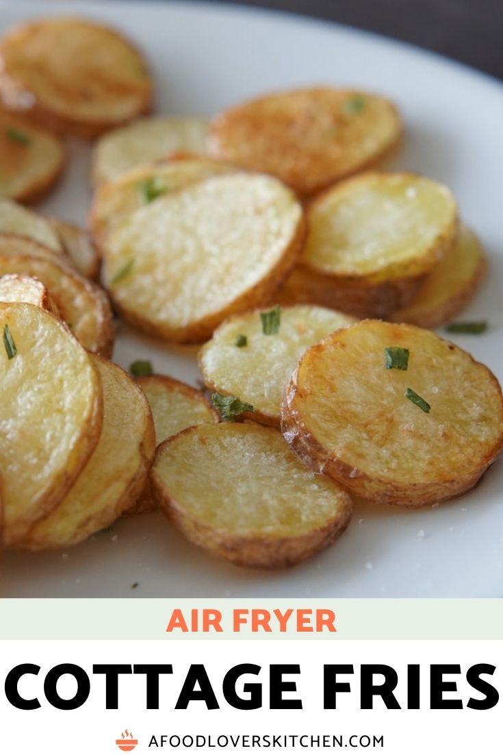 Air Fryer Cottage Fries - A Food Lover's Kitchen