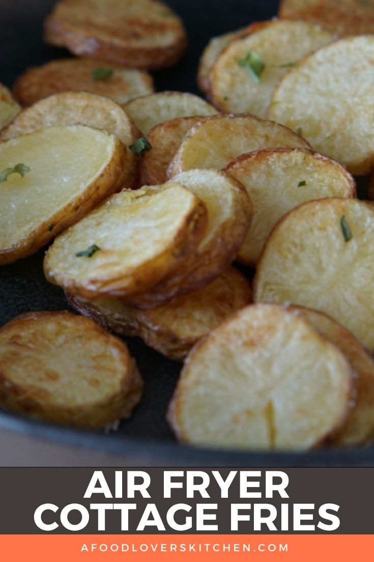 Air Fryer Cottage Fries - A Food Lover's Kitchen