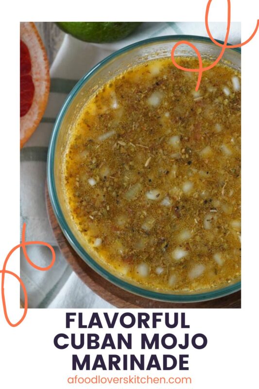 Flavorful Cuban Mojo Marinade - A Food Lover's Kitchen