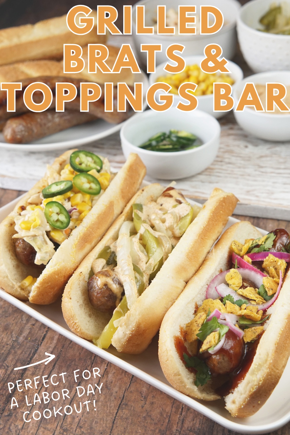 Grilled Brats & Toppings Bar - A Food Lover's Kitchen